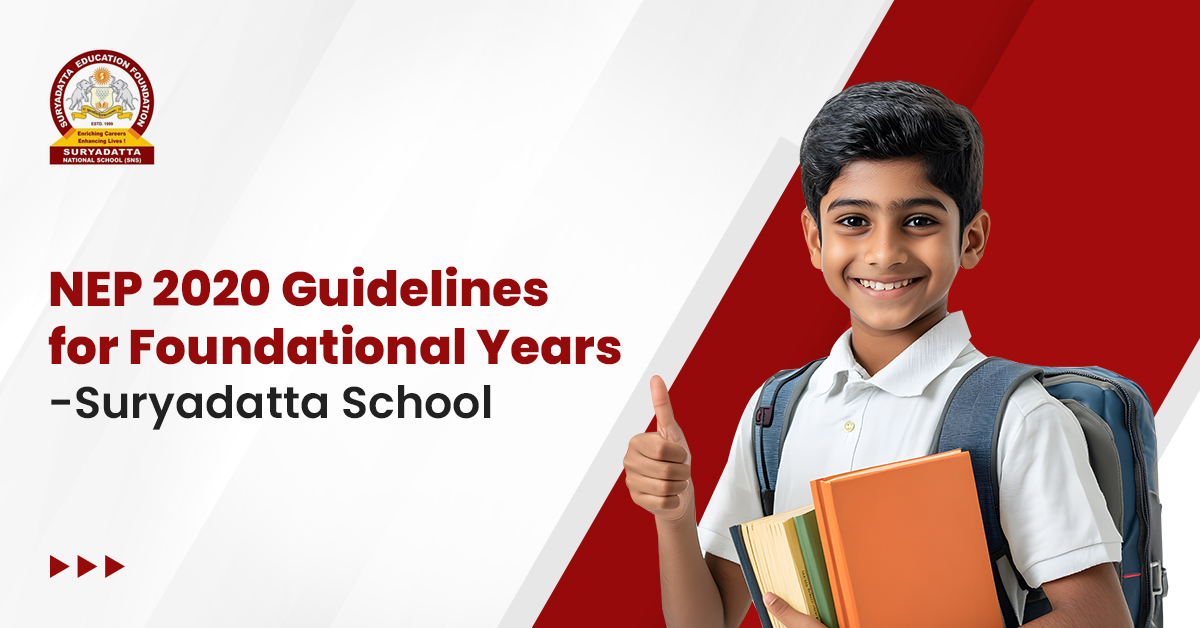 NEP 2020 Guidelines for Foundational Years | Suryadatta School